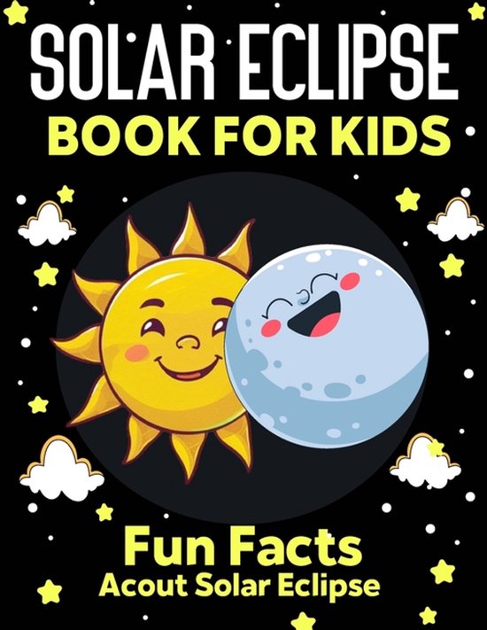Solar Eclipse Book for kids, Chil Story | 9798320254555 | Boeken | bol