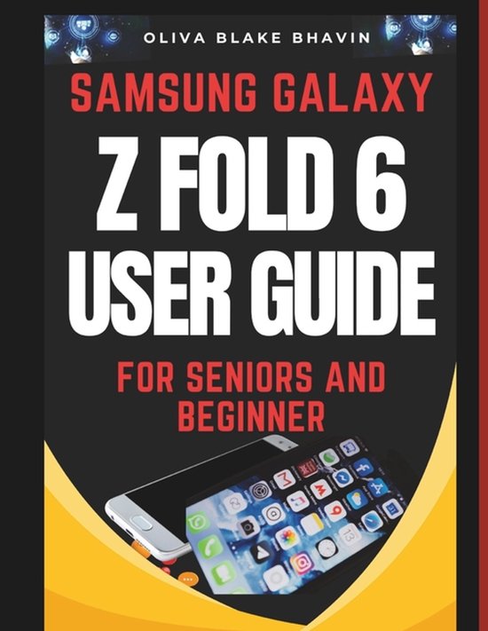 Samsung User Guide for Seniors and Beginner [Basic to Pro]- Samsung ...