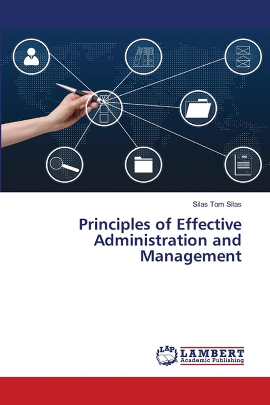 Principles of Effective Administration and Management, Silas Tom Silas ...