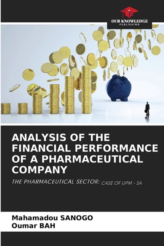 Analysis of the Financial Performance of a Pharmaceutical Company ...