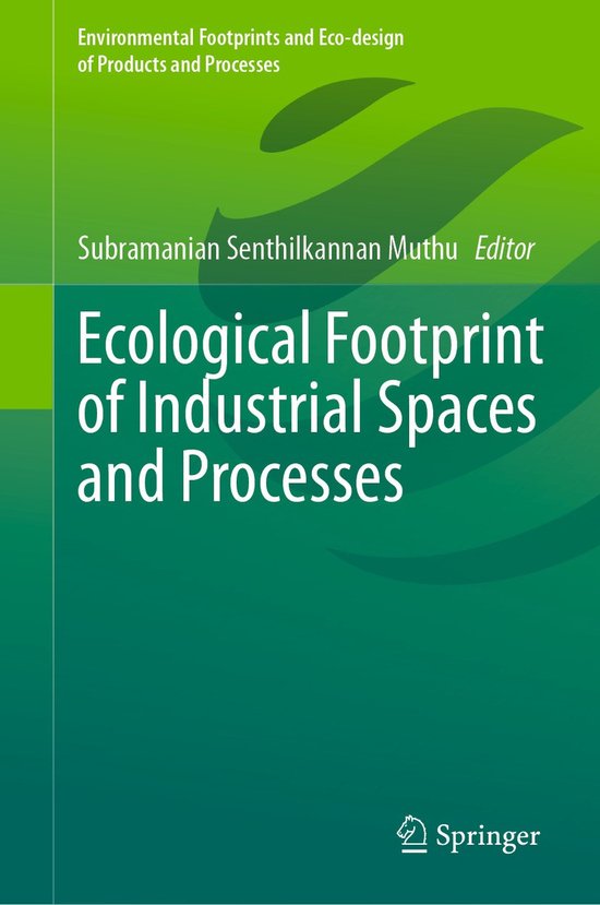 Environmental Footprints and Eco-design of Products and Processes ...