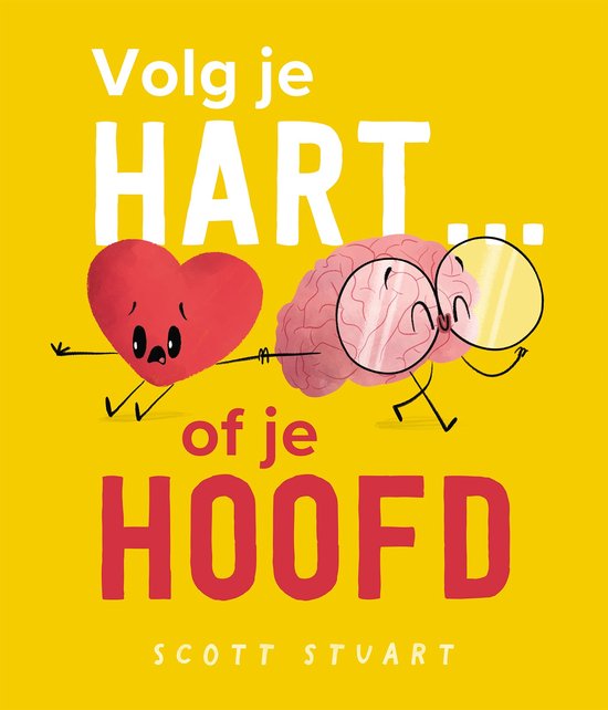 Volg je hart... of je hoofd, Scott Stuart | 9789026167607 | Boeken | bol
