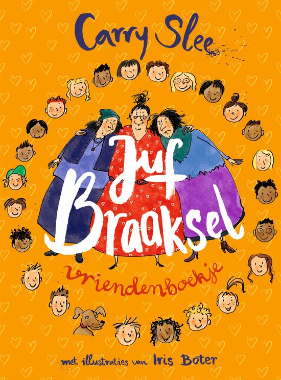 Juf Braaksel vriendenboekje, Carry Slee | 9789048877843 | Boeken | bol