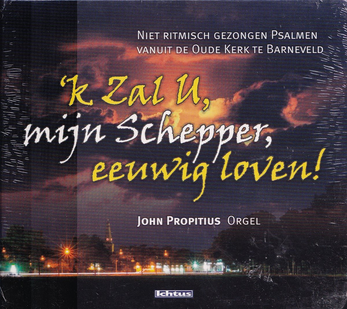 k Zal U mijn Schepper eeuwig loven! - Niet-ritmische Psalmzang o.l.v ...