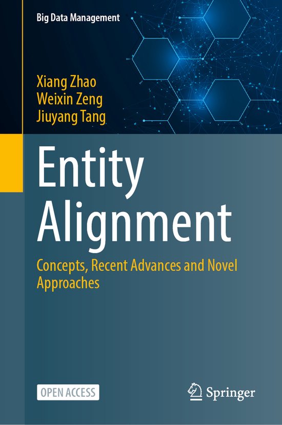 Big Data Management- Entity Alignment | 9789819942497 | Xiang Zhao | Boeken | bol.com