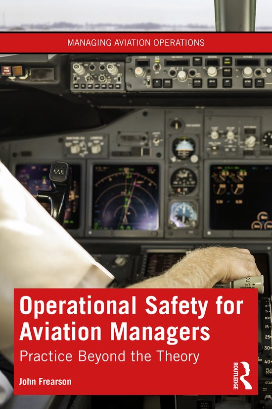 Managing Aviation Operations- Operational Safety for Aviation Managers ...