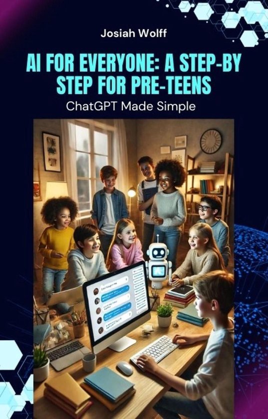 AI FOR EVERYONE: A Step-by Step GUIDE 2 - AI for Everyone: A Step-by ...