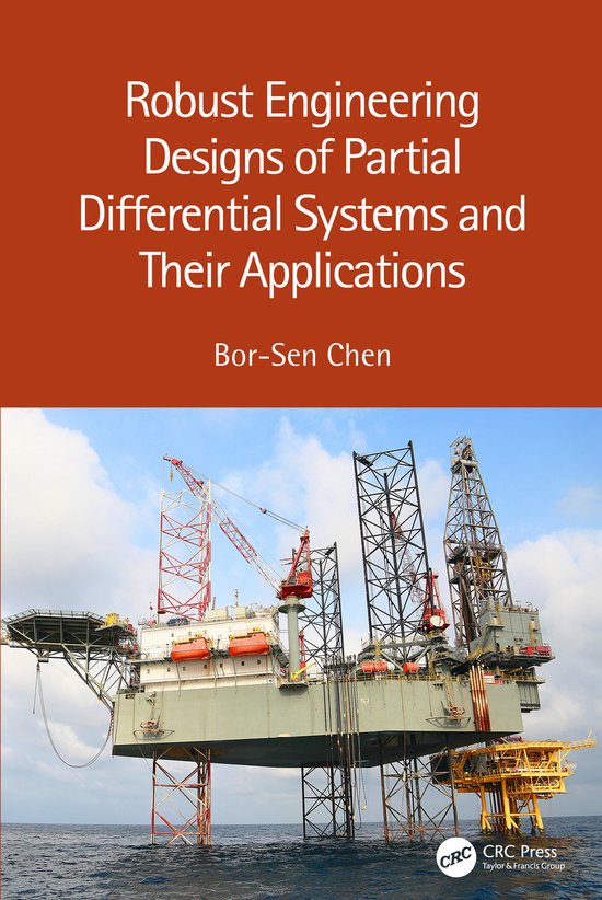 Robust Engineering Designs of Partial Differential Systems and Their Applications |... | bol