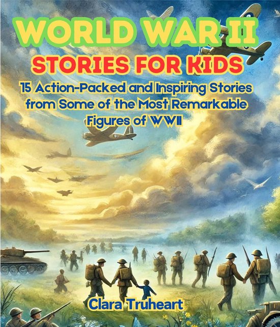 World War II Stories for Kids (ebook), Clara Truheart | 9798330391424 | Boeken | bol