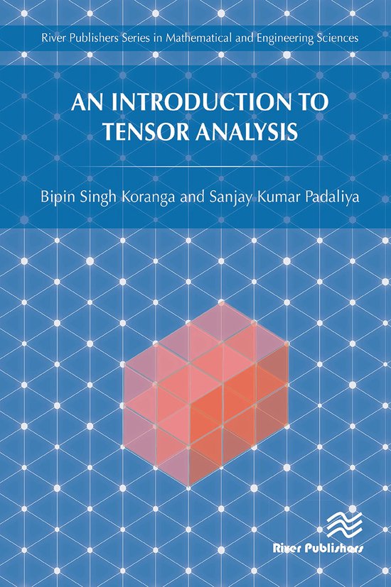 An Introduction to Tensor Analysis | 9788770043212 | Bipin Singh Koranga | Boeken | bol