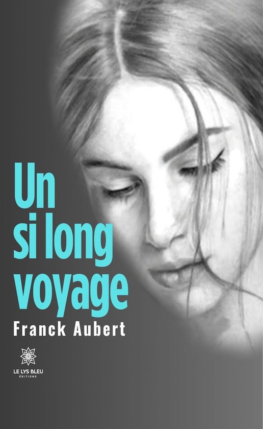 Un si long voyage (ebook), Franck Aubert | 9791042236663 | Boeken | bol
