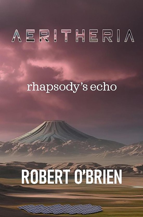 Aeritheria 2 - Aeritheria: Rhapsodys Echo (ebook), Robert O'Brien | 9798227281074 | Boeken | bol