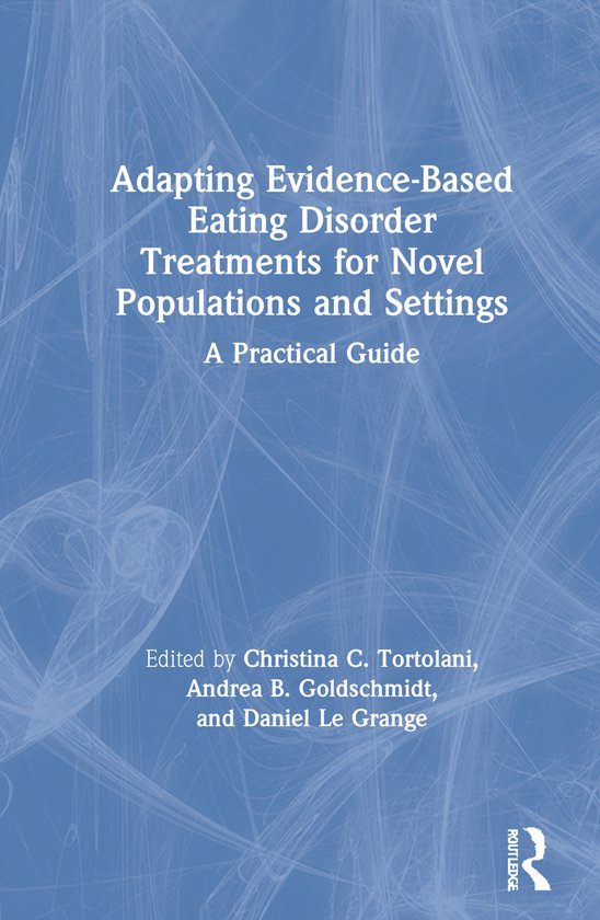 Adapting Evidence-Based Eating Disorder Treatments for Novel ...
