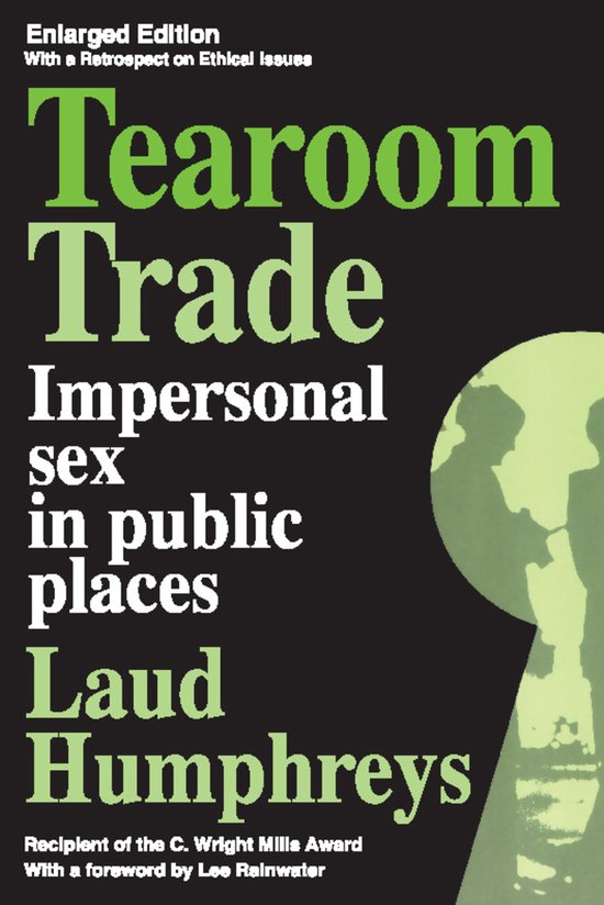 Tearoom Trade | 9780202302836 | Laud Humphreys | Boeken | bol