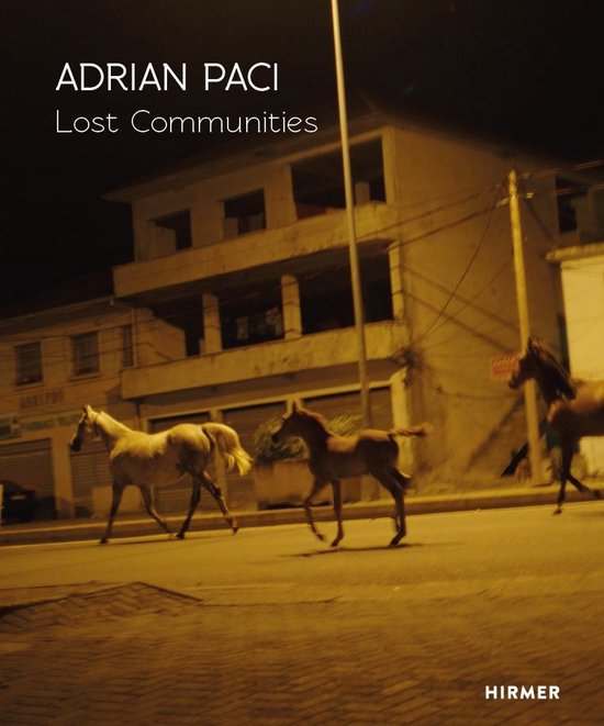 Adrian Paci: Lost Communities, Andreas Hopper | 9783777434865 | Boeken | bol
