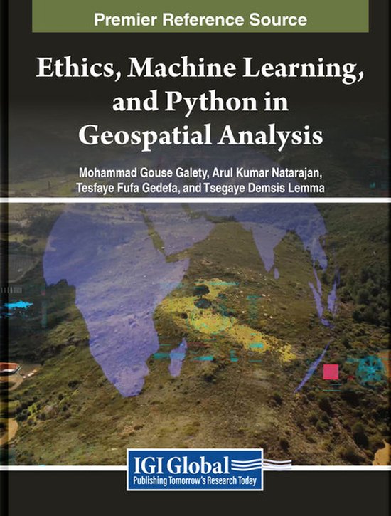 Ethics, Machine Learning, and Python in Geospatial Analysis | 9798369363812 | Boeken | bol