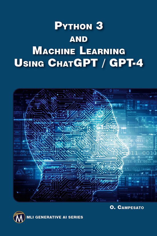 MLI Generative AI Series 4 - Python 3 and Machine Learning Using ChatGPT / GPT-4... | bol
