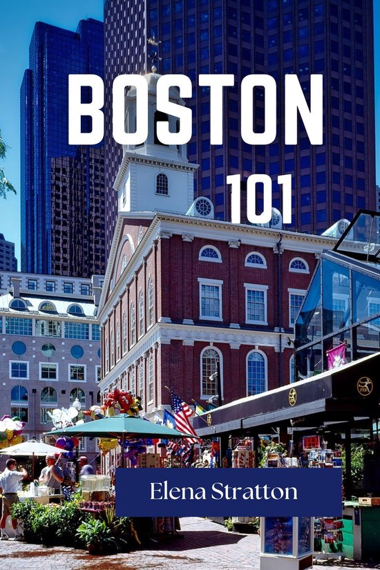 Boston 101 (ebook), Elena Stratton | 1230007861987 | Boeken | bol