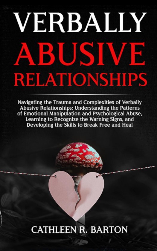 Verbally Abusive Relationships: Navigating the Trauma and Complexities of Verbally... | bol.com