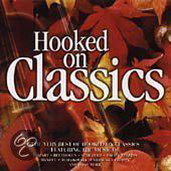 Hooked On Classics, Various | CD (album) | Muziek | bol