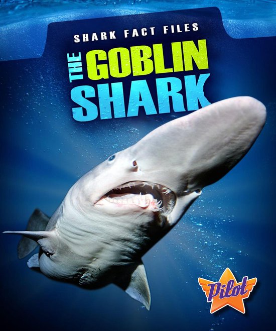 Shark Fact Files - The Goblin Shark (ebook), Sara Green | 9781612117225 ...