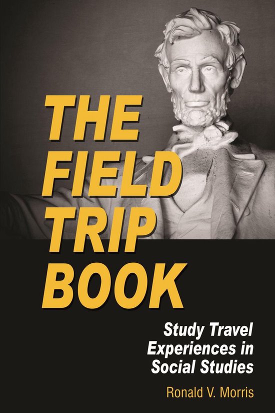 The Field Trip Book (ebook), Ronald V. Morris | 9781617350788 | Boeken ...
