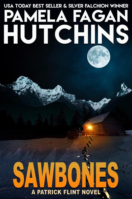 Patrick Flint Novels 3 - Sawbones (ebook), Pamela Fagan Hutchins ...
