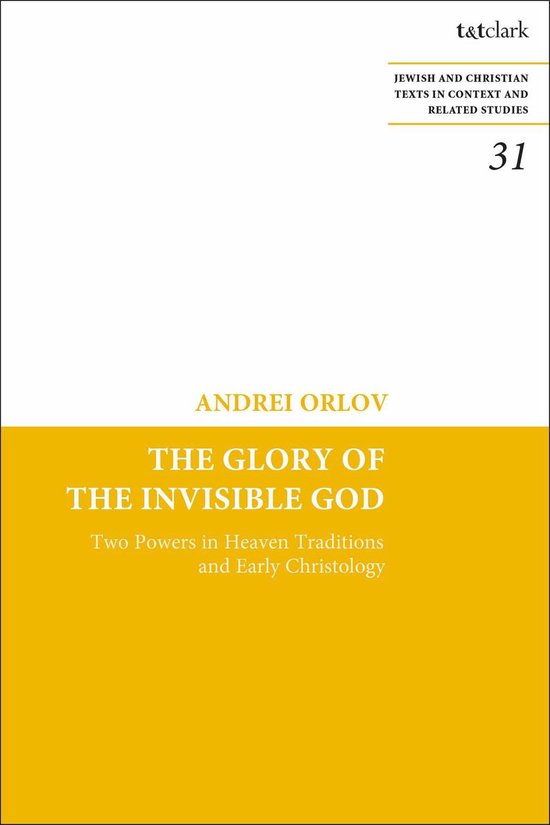 Jewish and Christian Texts - The Glory of the Invisible God (ebook ...