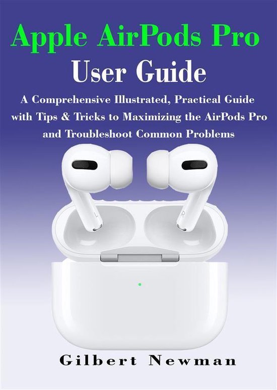 Apple AirPods Pro User Guide (ebook), Gilbert Newman | 9788835327639 ...