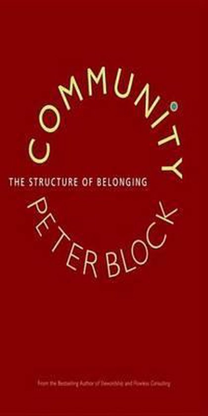 Community: The Structure of Belonging (ebook), Peter Block ...