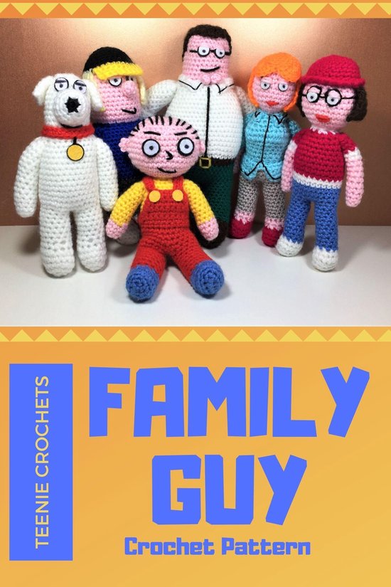 Family Guy Inspired Crochet Patterns (Unofficial) (ebook), Teenie ...