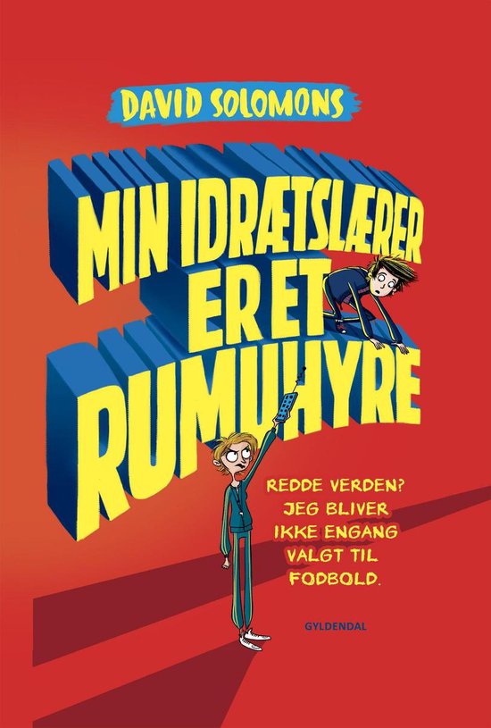 Min bror er en superhelt 2 - Min idrætslærer er et rumuhyre (ebook ...