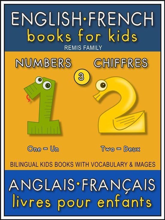 Bilingual Kids Books (EN-FR) 3 - 3 - Numbers Chiffres - English French ...