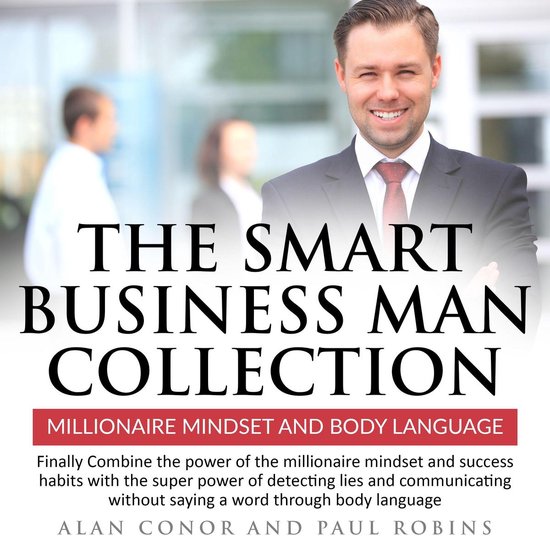 Smart business man collection, The: Millionaire Mindset and Body ...