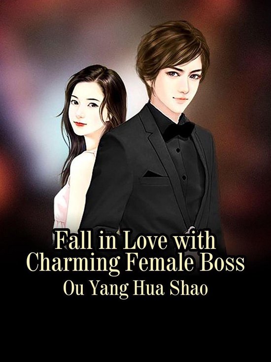 Volume 1 1 - Fall in Love with Charming Female Boss (ebook), Ou ...