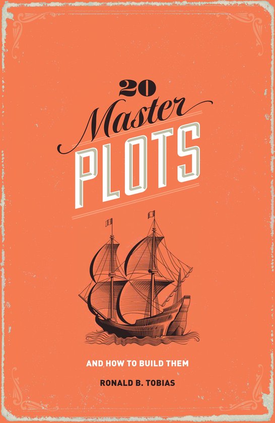 20 Master Plots And How to Build Them, Ronald B. Tobias | 9781599635378 ...