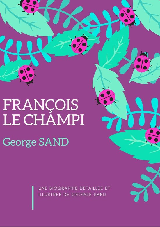 FRANÇOIS LE CHAMPI (ebook), George Sand | 1230003747896 | Boeken | bol