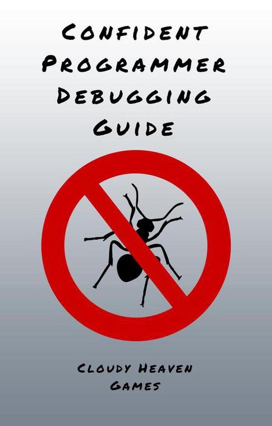 Confident Programmer - Confident Programmer Debugging Guide (ebook), Cloudy Heaven... | bol.com