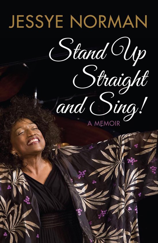 Stand Up Straight and Sing! (ebook), Jessye Norman | 9781849547697 ...
