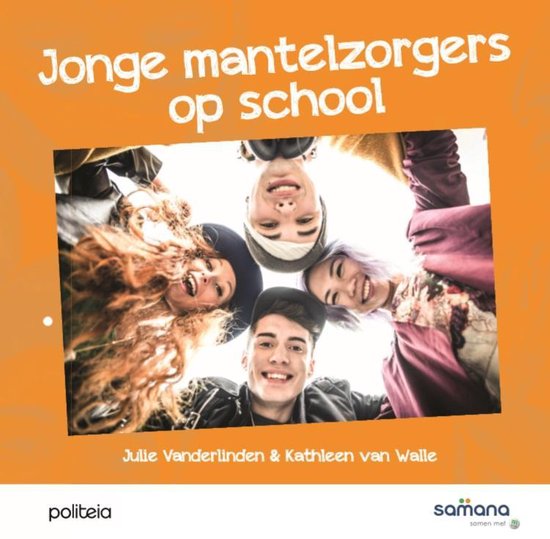 Jonge Mantelzorgers Op School 9782509034878 Julie Vanderlinden jonge-mantelzorgers-op-school-9782509034878-julie-vanderlinden