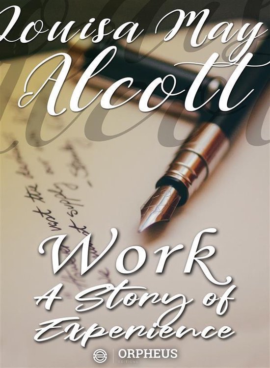 Work: A Story of Experience (ebook), Louisa May Alcott | 9788835387503 ...