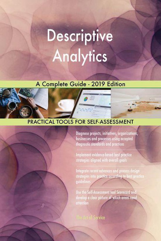Descriptive Analytics A Complete Guide - 2019 Edition (ebook), Gerardus Blokdyk |... | bol