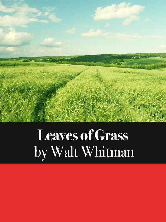 Leaves of Grass (ebook), Walt Whitman | 9786069831731 | Boeken | bol.com