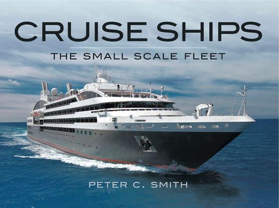 Cruise Ships (ebook), Peter C. Smith | 9781473834989 | Boeken | bol.com