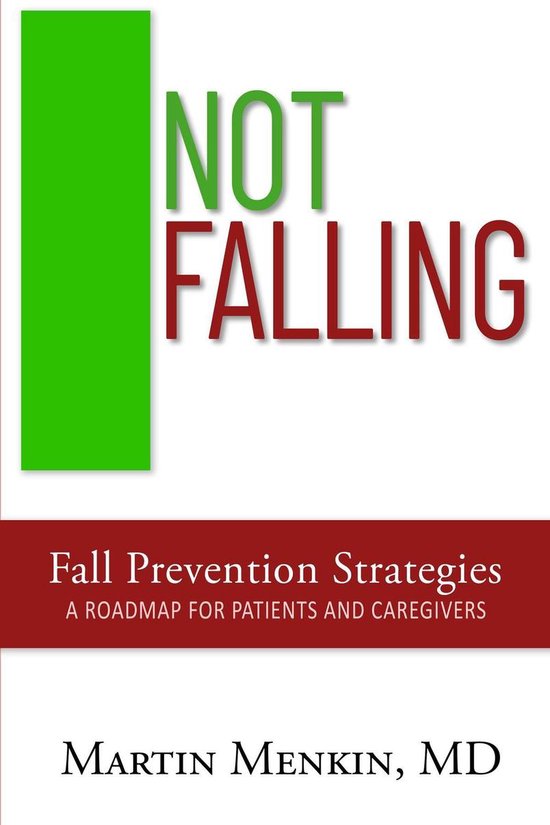 Not Falling Fall Prevention Strategies (ebook), MARTIN MENKIN ...