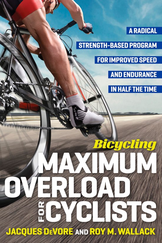 Bicycling Magazine - Bicycling Maximum Overload for Cyclists (ebook ...