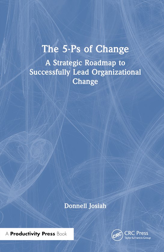 The 5-Ps of Change, Donnell Josiah | 9781032898469 | Boeken | bol