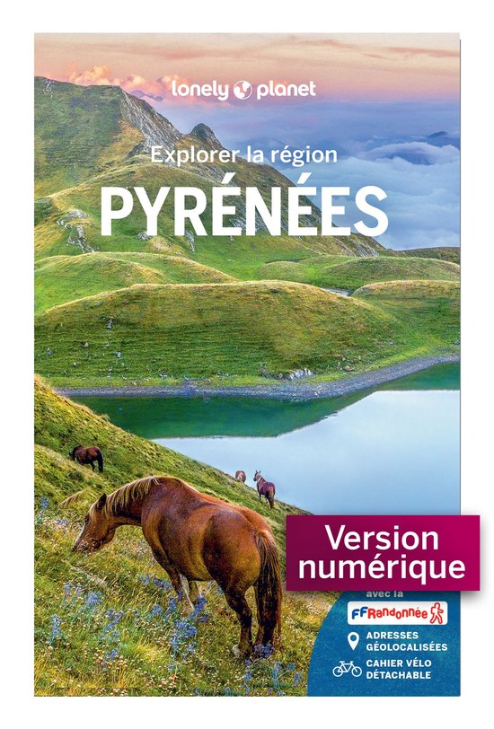 Explorer la région Pyrénées 2ed (ebook), Lonely Planet | 9782384925568 ...