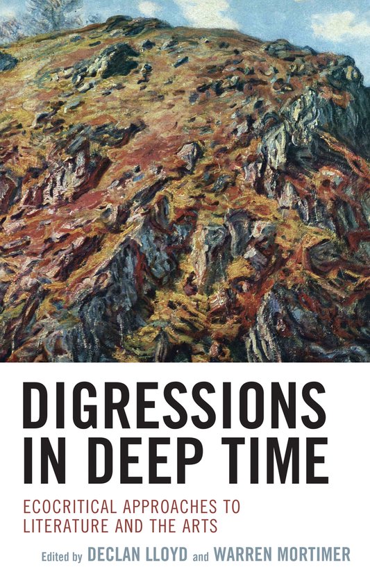 Ecocritical Theory and Practice- Digressions in Deep Time ...