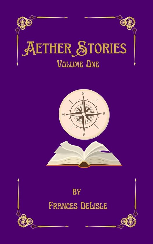 Tales from the Aether 1 - Aether Stories: Volume One (ebook), Frances ...
